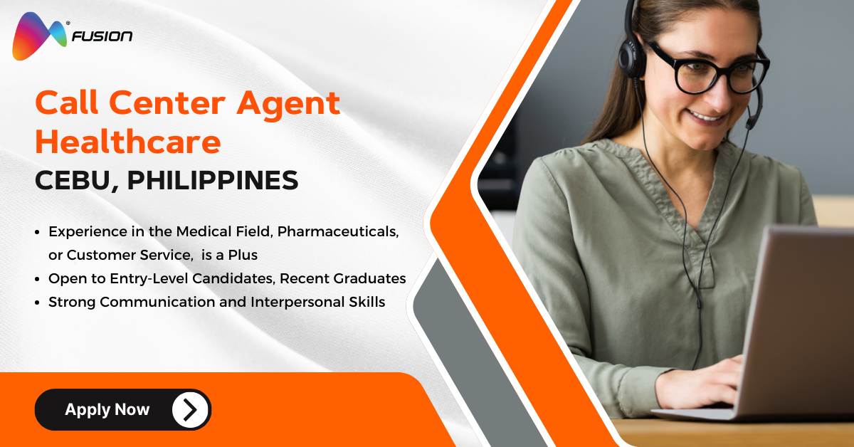 Call Center Agent – Healthcare – Cebu - Fusion CX Careers