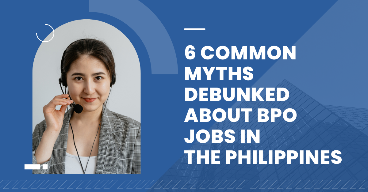 BPO Job Myths Philippines Debunked