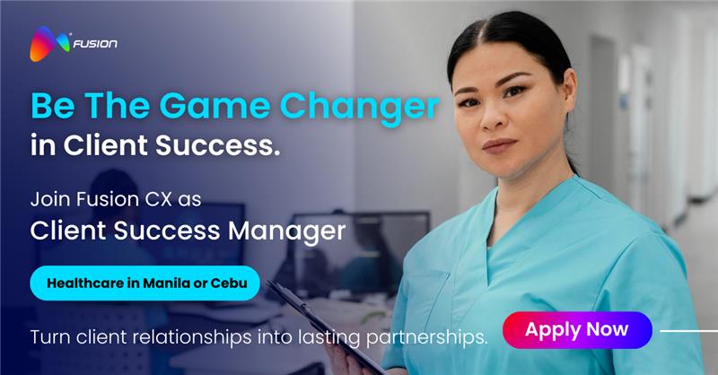 Client Success Manager Jobs in Manila - Fusion CX Careers